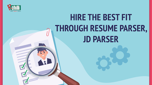 Resume Parser & JD Parser: Perfect Solutions for Easy Recruitment
