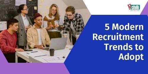 5 Modern Recruitment Trends to Adopt in this Digital Age