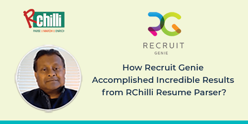 How Recruit Genie accomplished incredible results from RChilli Resume ...