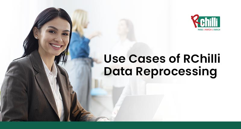 RChilli Data Reprocessing For Enriched Candidate Data Mapping